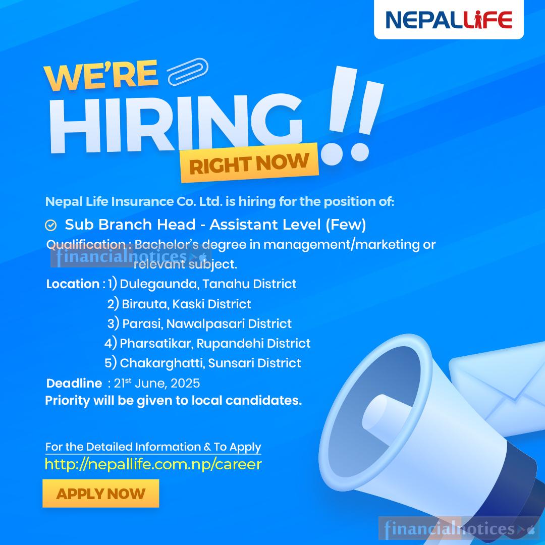 Nepal Life Insurance Opens Vacancies for Sub Branch Head Positions ...