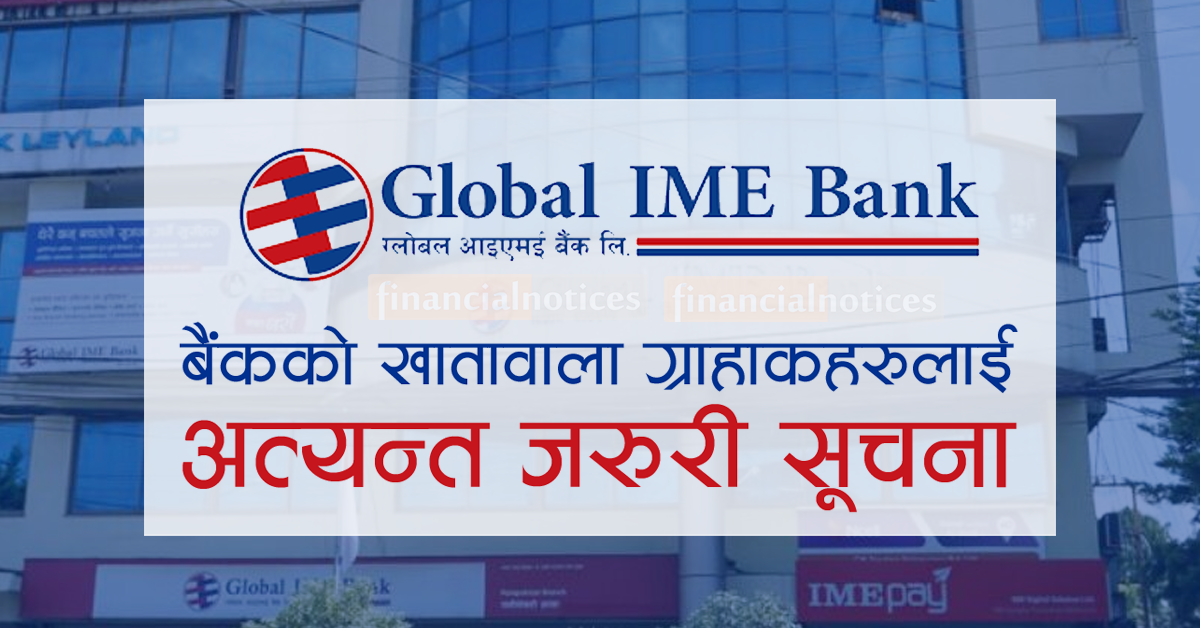 Important Notice to Account Holders of Global IME Bank Global IME Bank