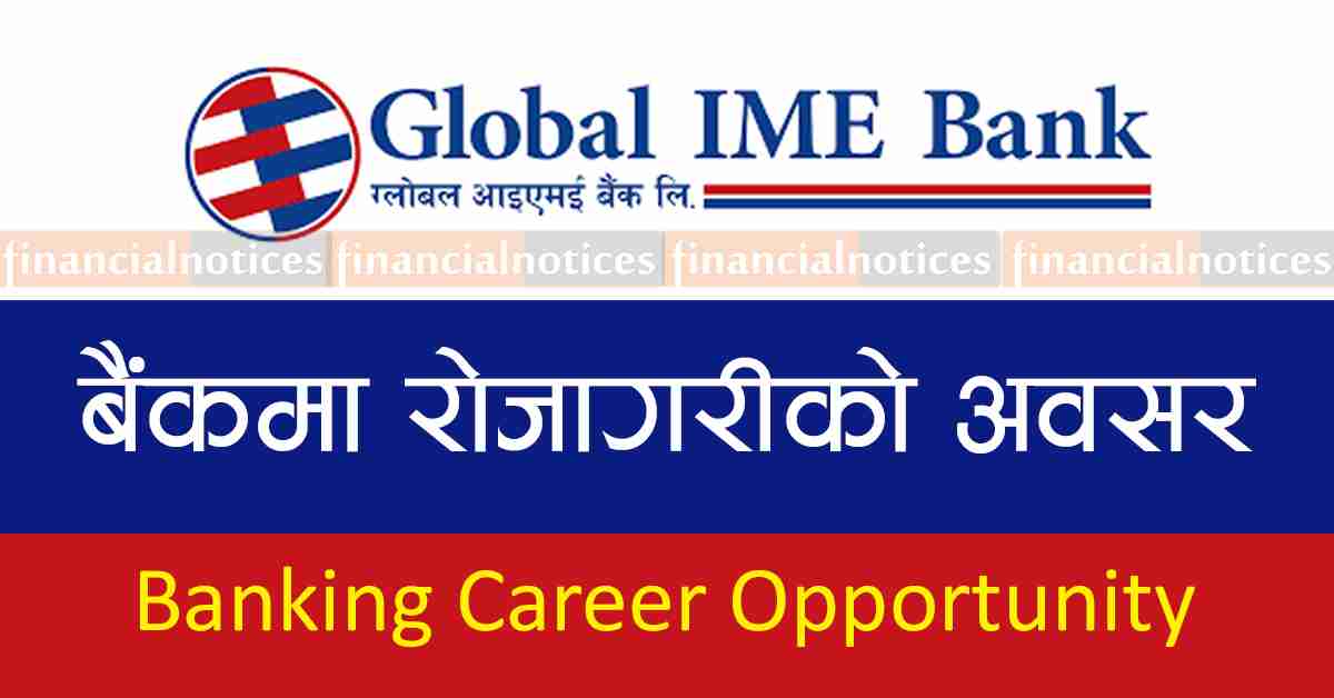 Vacancy Announcement at Global IME Bank Global IME Bank