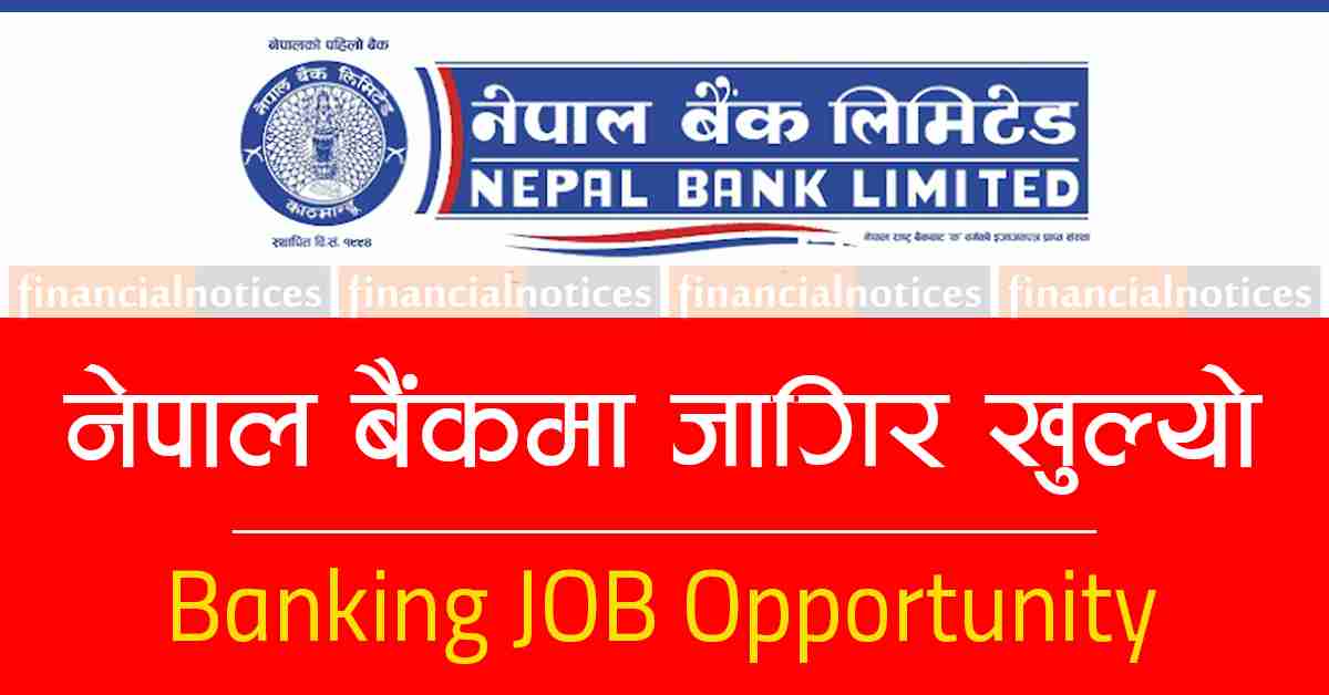 नेपाल बैंकमा जागिर खुल्यो Nepal Bank Limited