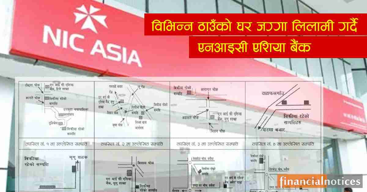 NIC Asia Bank has issued notices regarding real estate auctions at various locations NIC Asia Bank