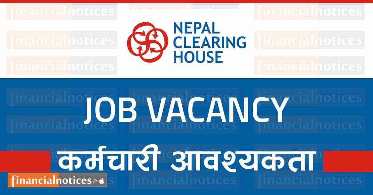 JOB VACANCY - Nepal Clearing House (NCHL)