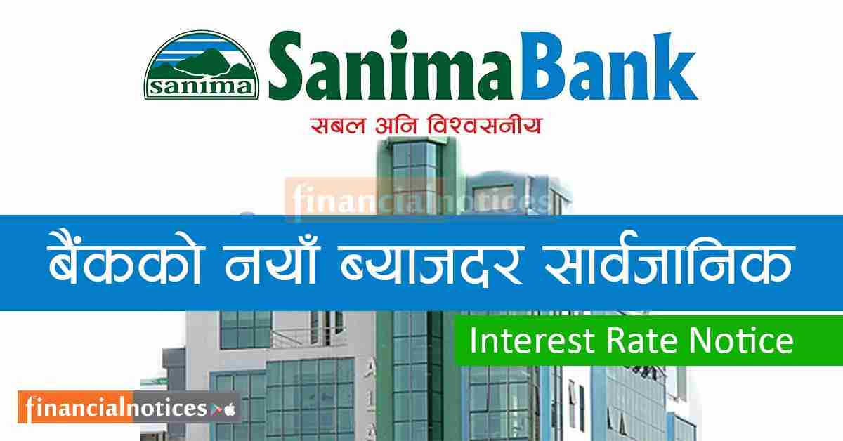 कार्तिकदेखि लागु हुने गरी सानिमा बैंकले सार्वजनिक गर्यो नयाँ ब्याजदर ...