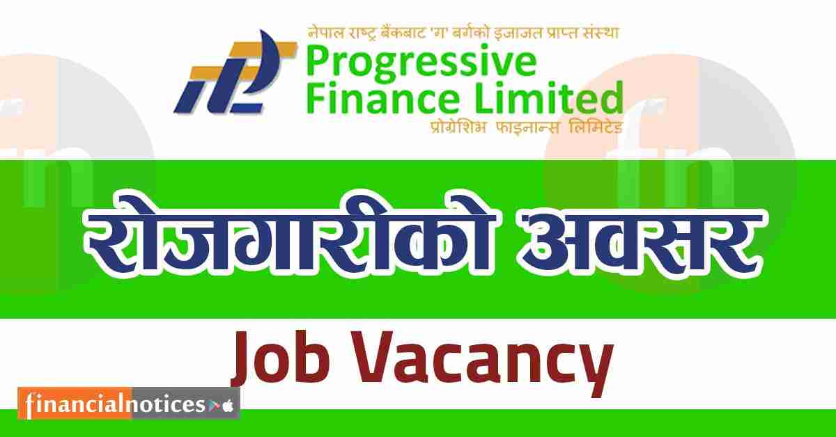 VACANCY ANNOUNCEMENT AT PROGRESSIVE FINANCE Progressive Finance