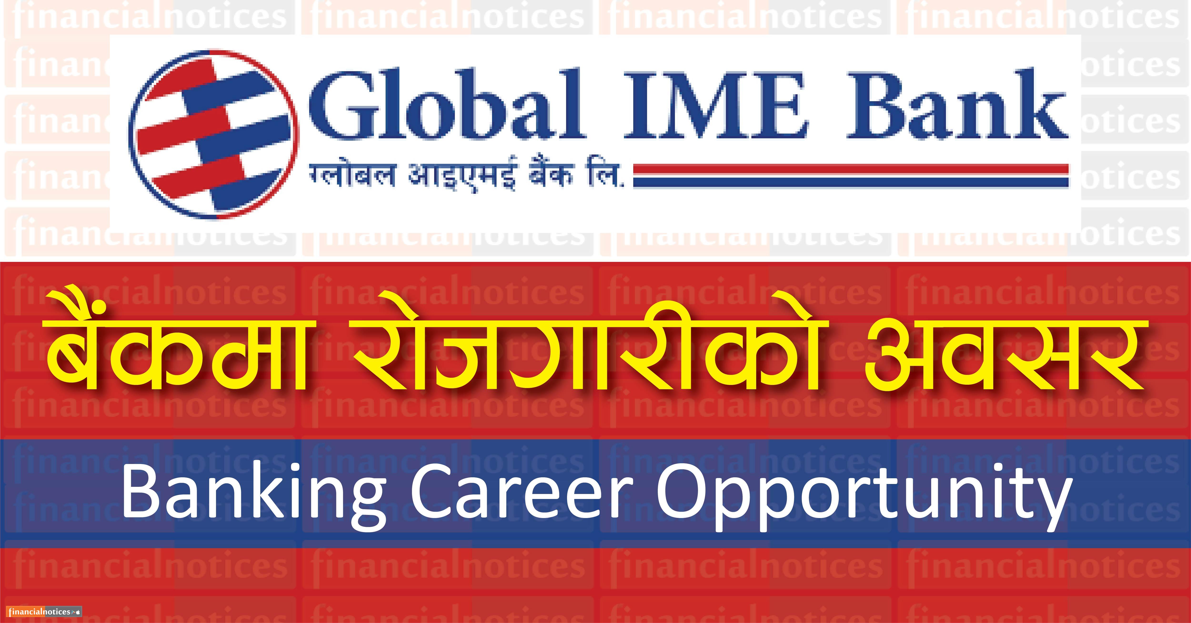 Vacancy Announcement: Exciting Career Opportunities at Global IME Bank ...