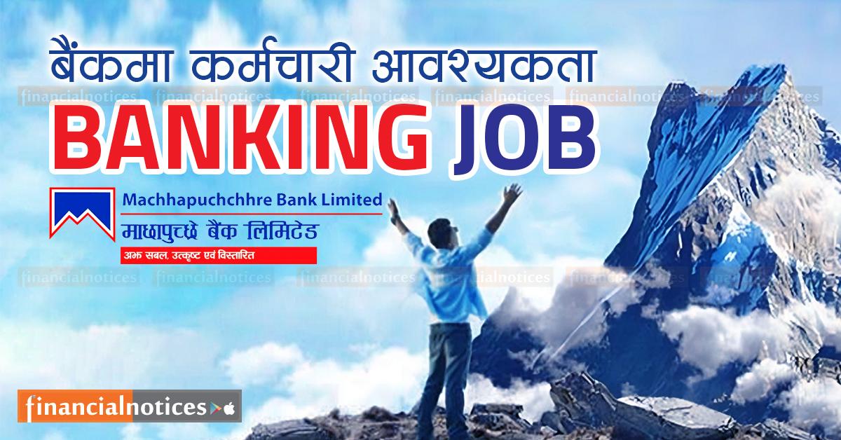 Machhapuchchhre Bank Limited Announces Vacancies for Trainee Junior Assistants Machhapuchhre Bank
