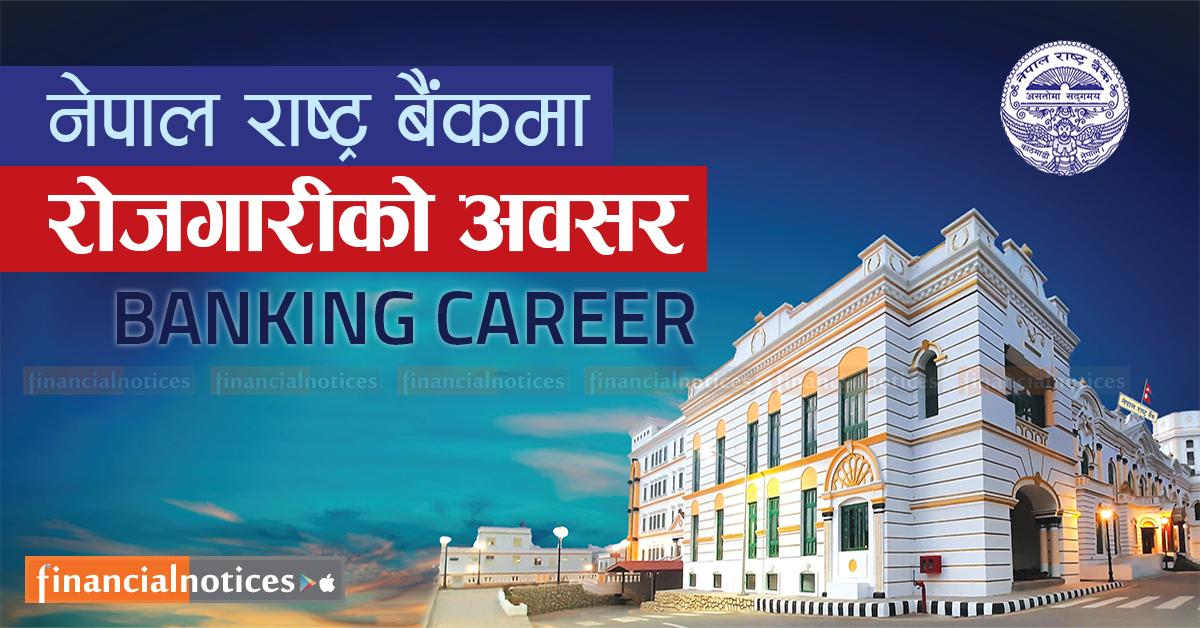 राष्ट्र बैंकमा रोजगारीको अवसर - Banking Career - Nepal Rastra Bank