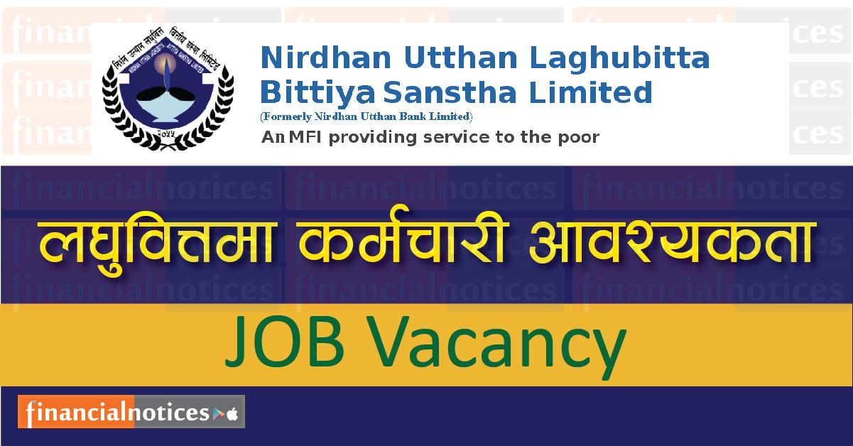 लघुवित्तमा कर्मचारी आवश्यकता - JOB Vacancy - Nirdhan Utthan Laghubitta