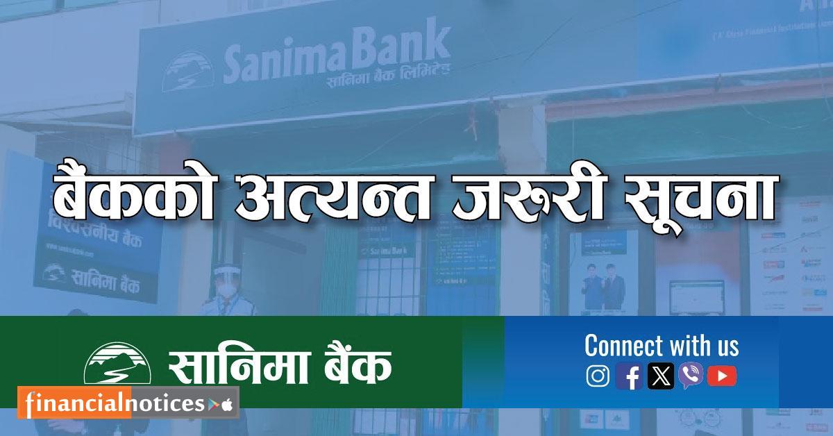 Important notice of Sanima Bank Limited Sanima Bank Limited